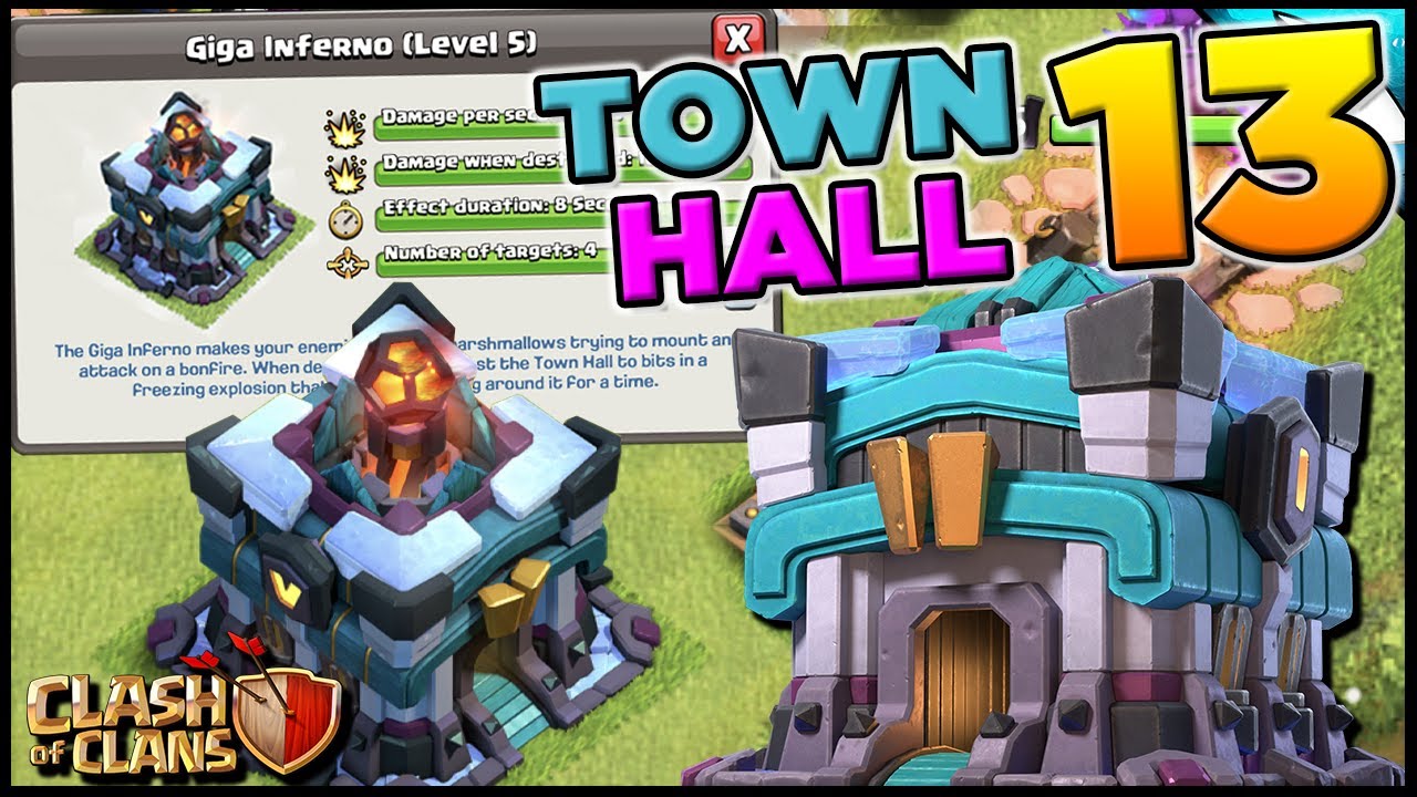 Town Hall 13 Sneak Peek!! Giga Inferno with Gameplay | Clash of Clans ...
