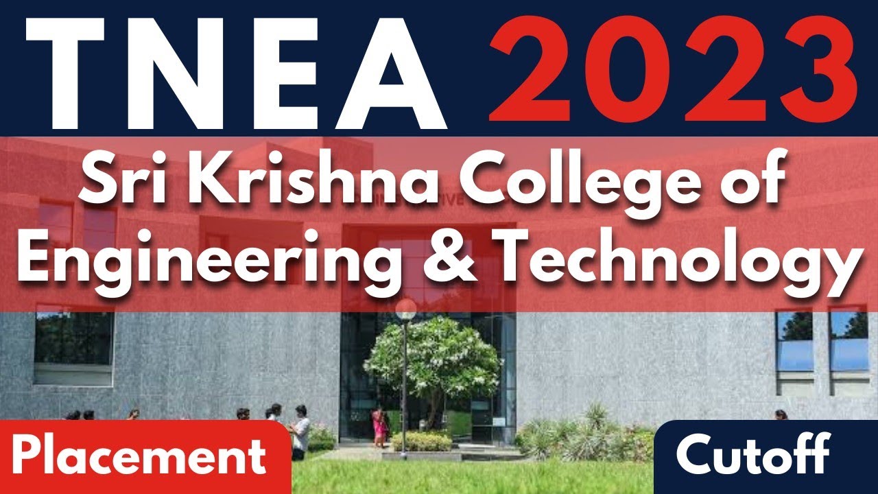 TNEA 2023 | Sri Krishna College of Engineering & Technology | SKCET ...