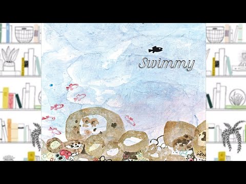 SWIMMY | STORYTIME FOR KIDS | READ ALOUD FOR KIDS - YouTube