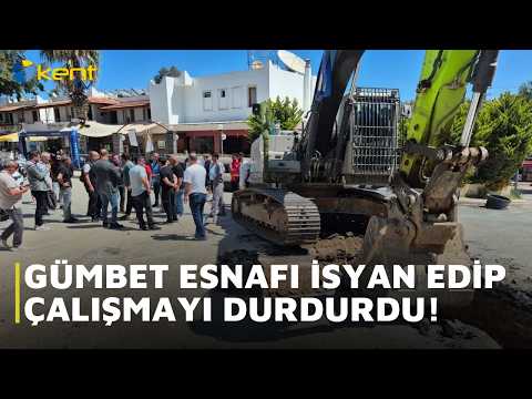 GÜMBET ESNAFI İSYAN EDİP ÇALIŞMAYI DURDURDU!
