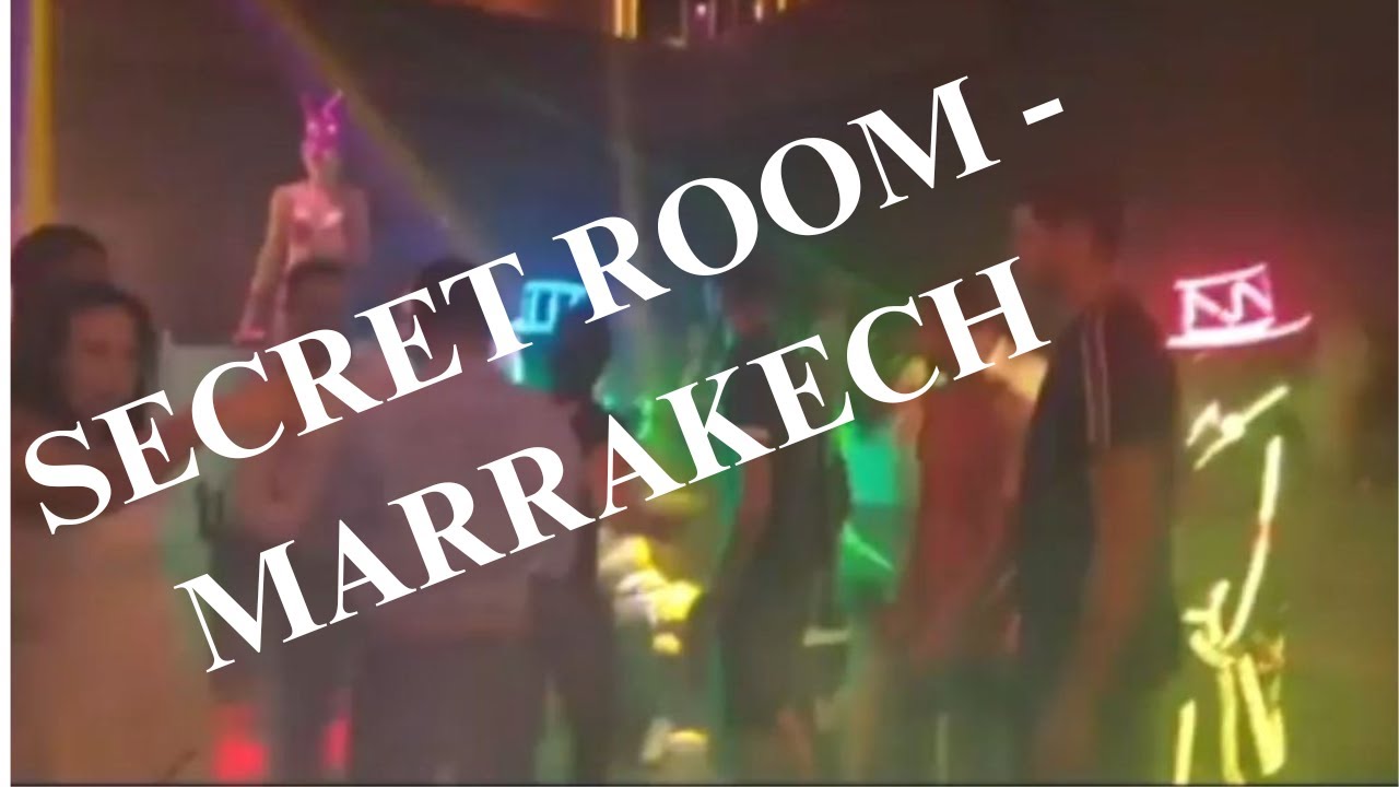 Secret Room Marrakech - VIP Room club - YouTube