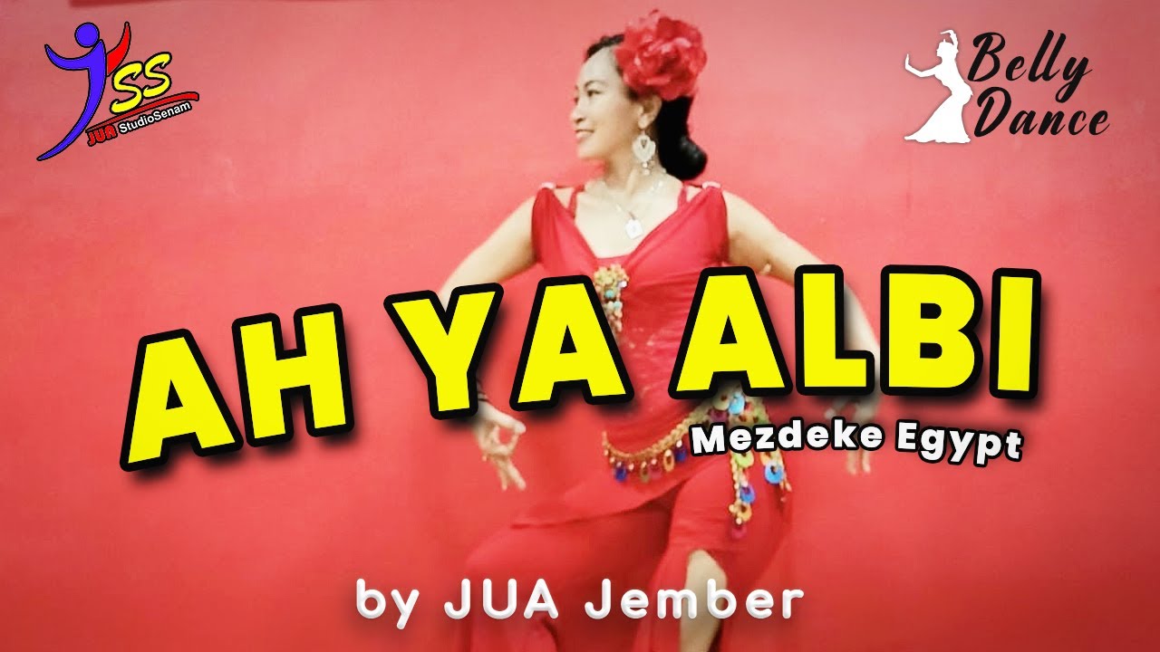 Ah Ya Albi - Mezdeke Egypt / Bellydance / Choreo by JUA_Jember