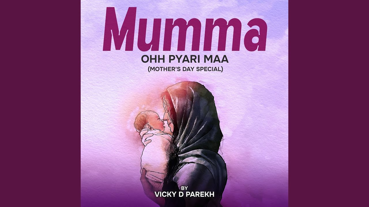 Mumma Ohh Pyari Maa (Mother's Day Special) - YouTube