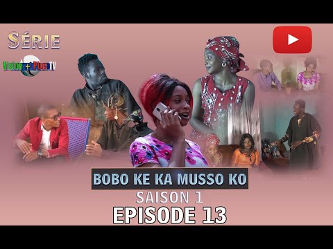 #Comédie#BOBO KE KA MUSSO KO-Saison1- 13ème EPISODE-Série