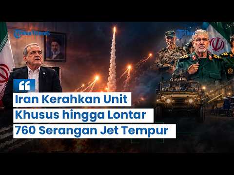 Rangkuman Perang Timur Tengah: Iran Kerahkan Unit Khusus hingga Lontarkan 760 Serangan Jet Tempur
