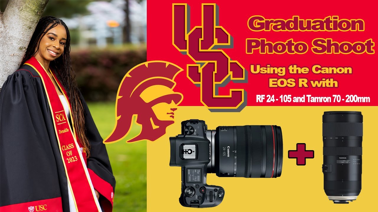 USC Graduate Photo Shoot using Canon EOS R with RF 24-105mm & Tamron 70 ...