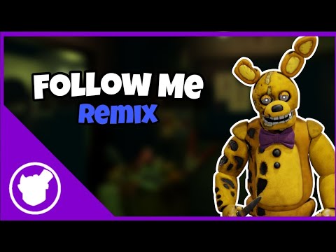 Follow Me-Fnaf Remix//Original By TryHardNinja - YouTube