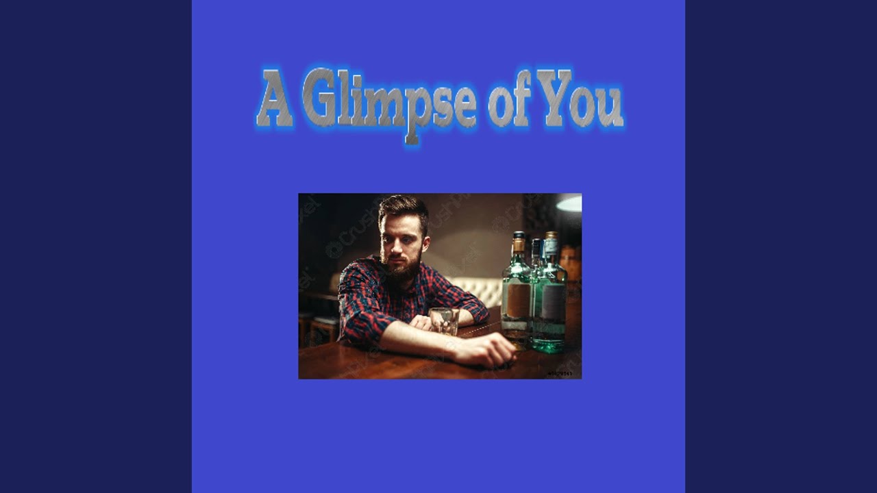 A Glimpse of You - YouTube