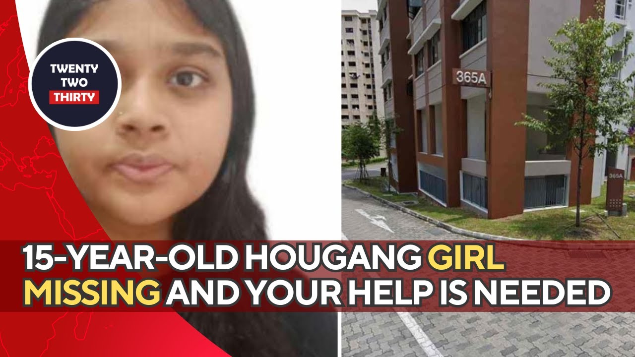 MISSING TEEN ALERT 15 YEAR OLD GIRL VANISHES IN HOUGANG AND POLICE NEED ...
