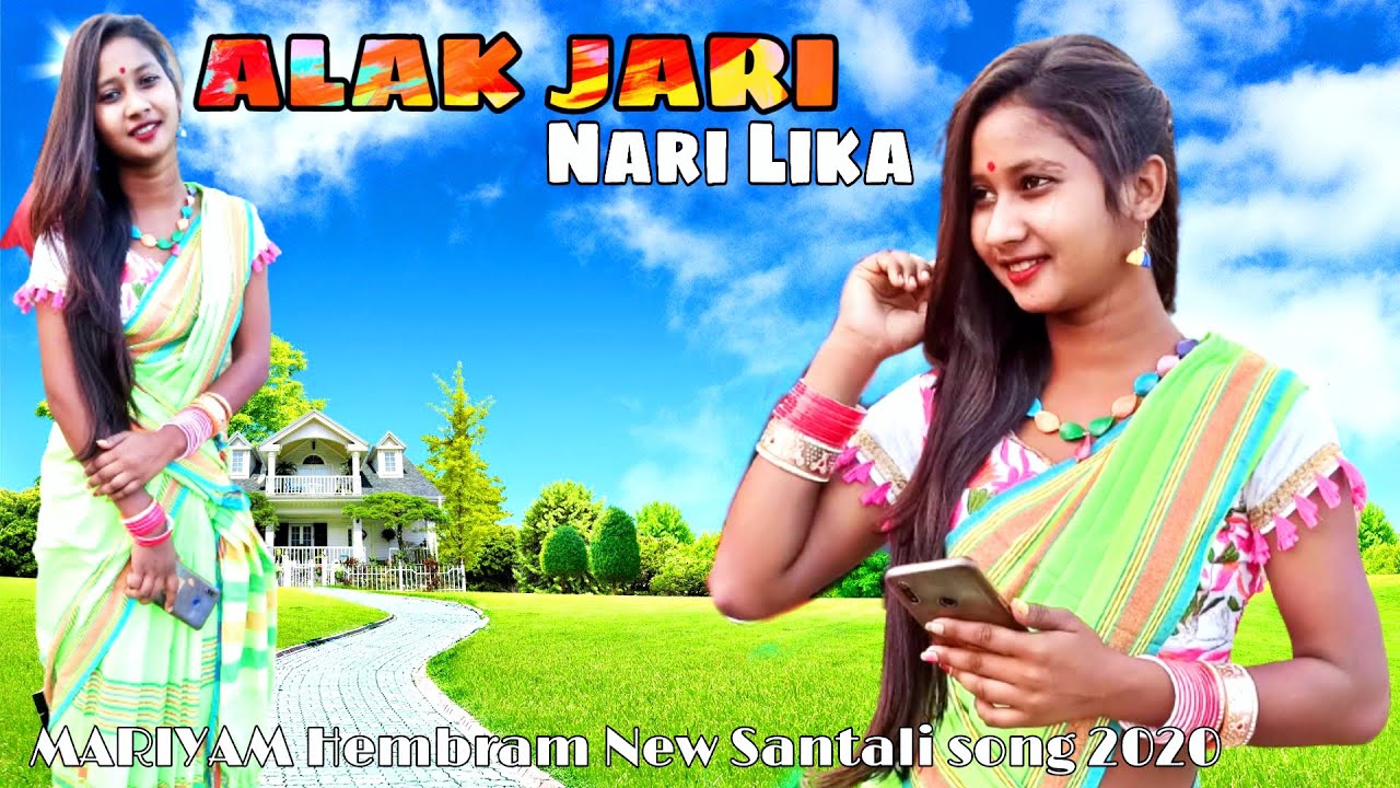 ALAK JARI NARI LIKA/MARIYAM HEMBRAM NEW SANTALI ALBUM SONG 2020/JOHN ...
