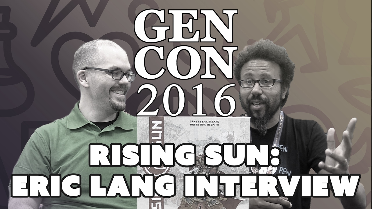 Gen Con 2016 Rising Sun Eric Lang Interview - YouTube