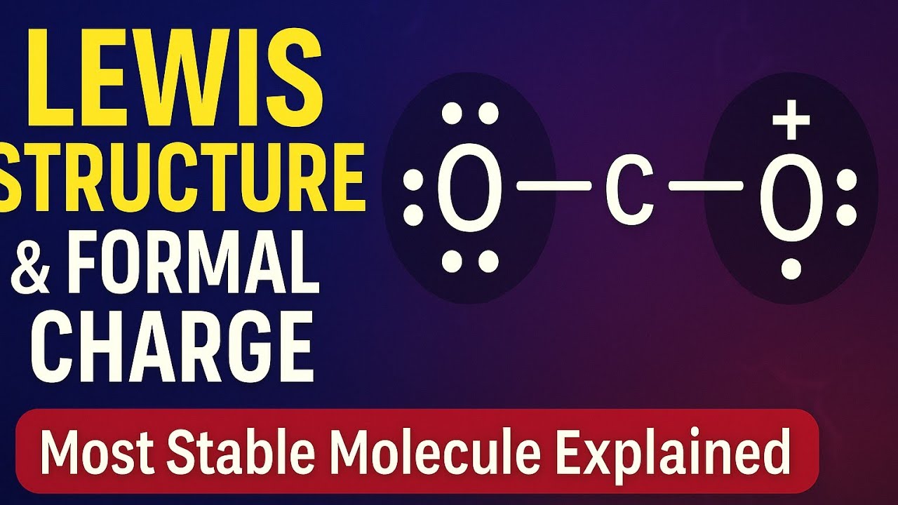 Lewis Structure & Formal Charge | Stability of Molecules Explained ...