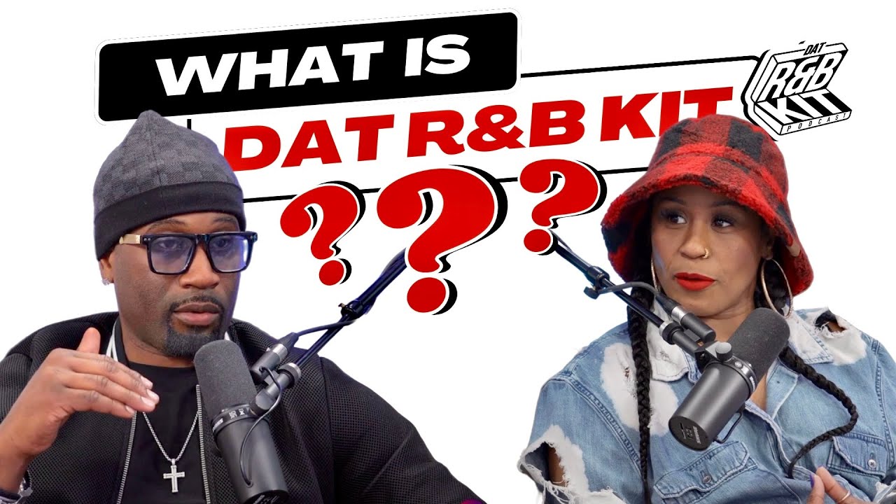 EP 1: What is Dat R&B Kit? - YouTube