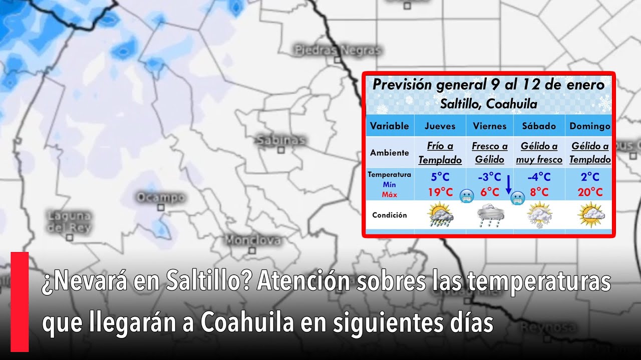 ¿Nevará en Saltillo? Atención sobres las temperaturas que llegarán a ...