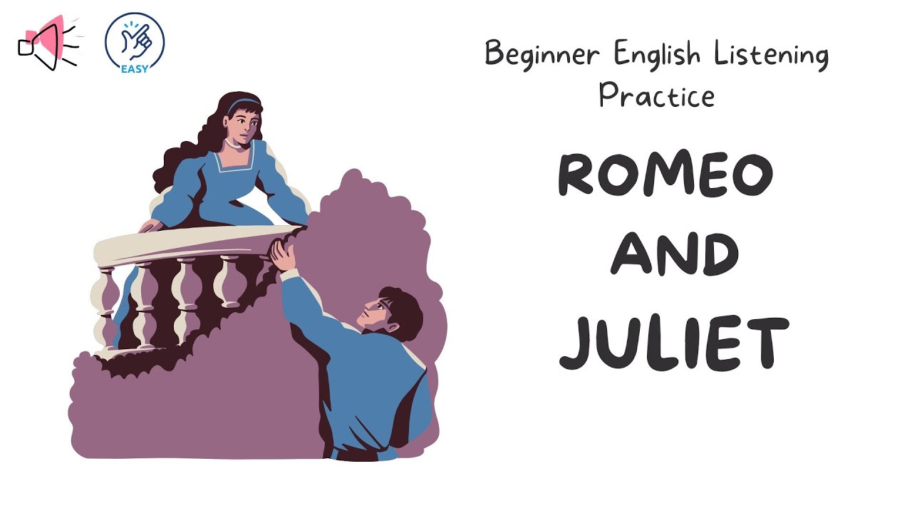 Romeo and Juliet | Easy English Listening Practice for Beginners - YouTube