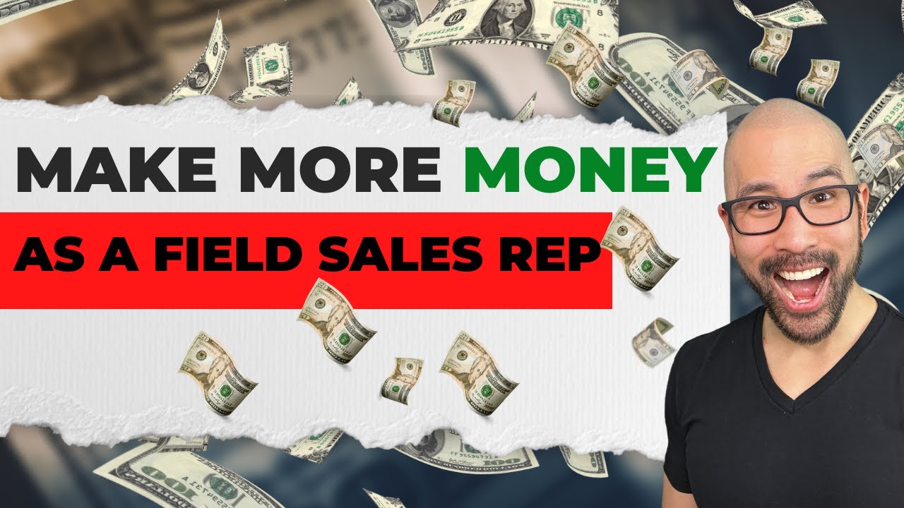 Make More Money As a Field Sales Rep [easy] - YouTube
