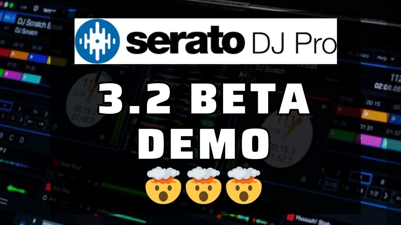 Serato 3.2 Beta Install And Demo Tutorial - YouTube