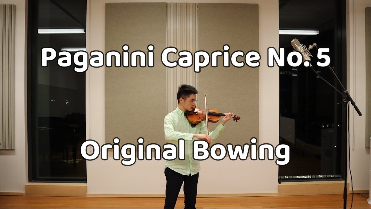 Paganini Caprice No. 5 Original Bowing played by uni student who should ...