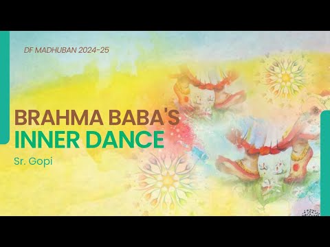 29/12/2024 I 11am IST I Brahma Baba's Inner Dance - Experiential - Sr Gopi I Gyan Sarovar I Mt. Abu