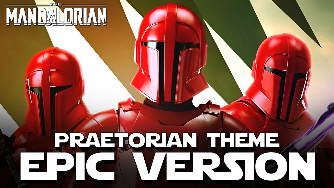 Praetorian Guards EPIC THEME (The Mandalorian Season 3 OST - Soundtrack ...