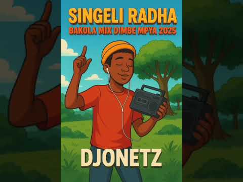 SINGELI_RADHA & BAKOLA MIX MADIMBE MPYA 2025_MIXSTAPE_-_ VOL 3_ BY DJONETZ 0626546563#typebeat 