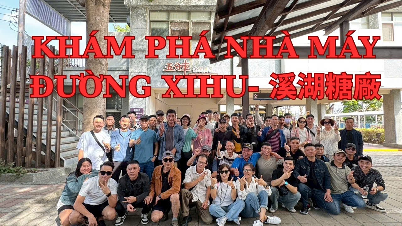 Khám Phá Xứ Đài - KHÁM PHÁ NHÀ MÁY ĐƯỜNG XIHU (溪湖糖廠) #dulịchđàiloan # ...
