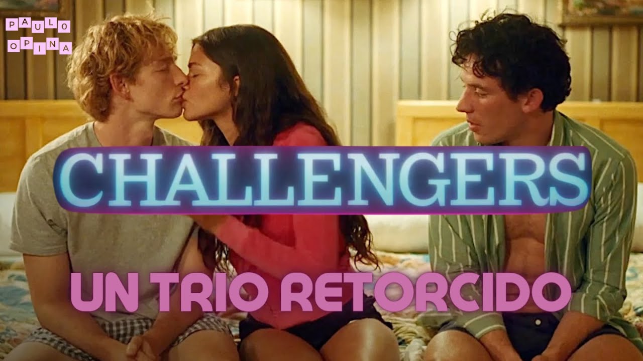 Challengers (Desafiantes): Un Trio Emocionante Y Complicado | Zendaya ...