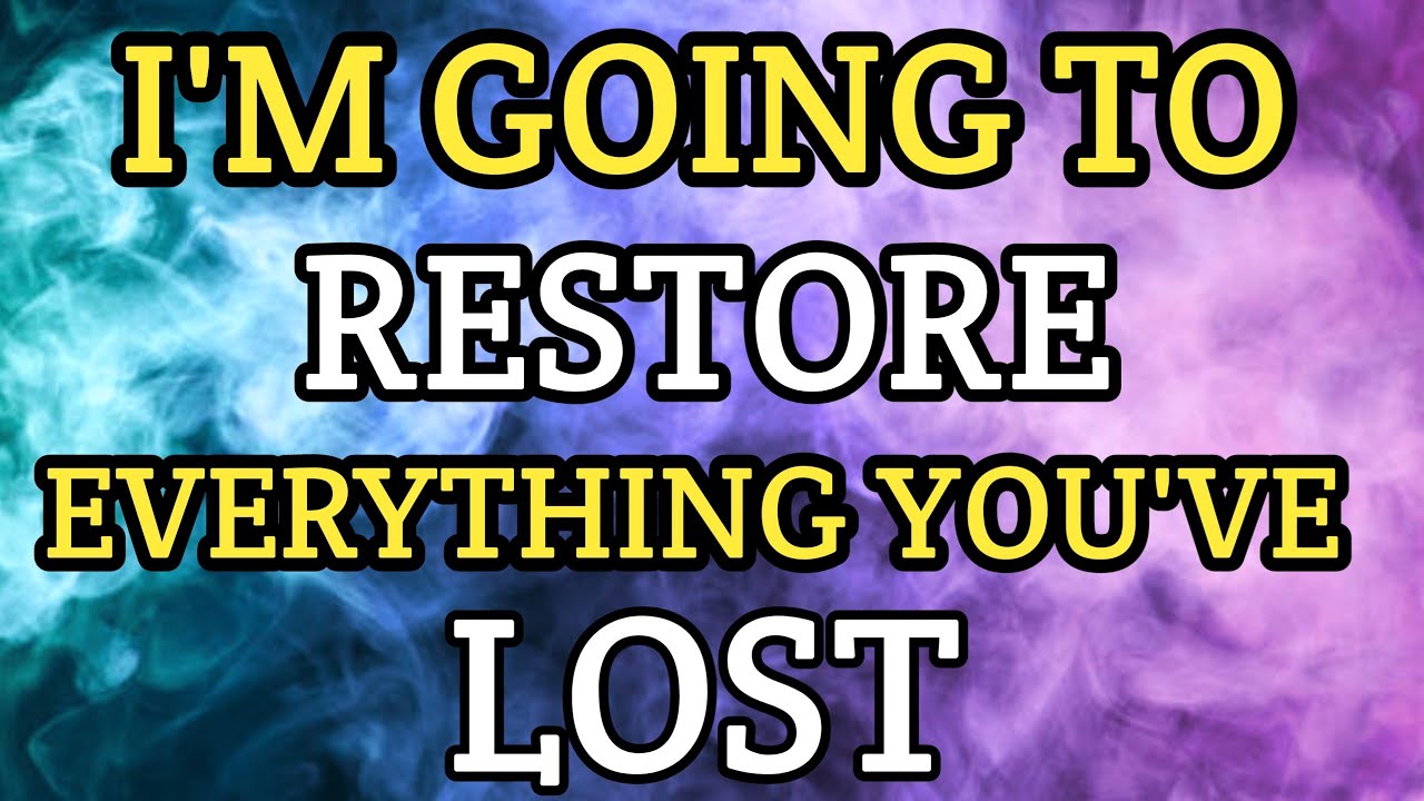 🌈 I'm going to restore everything you ve lost.🥳 God message today🌈 ...