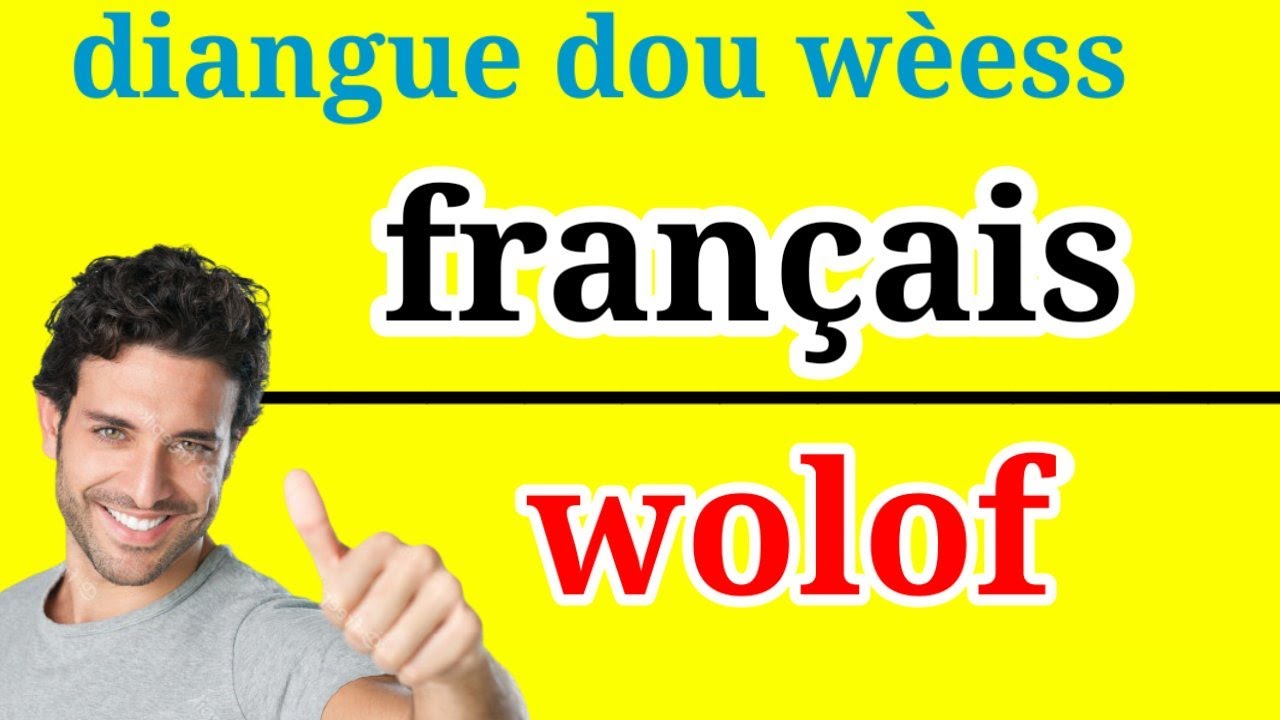 Apprendre français en wolof ☑️ - YouTube