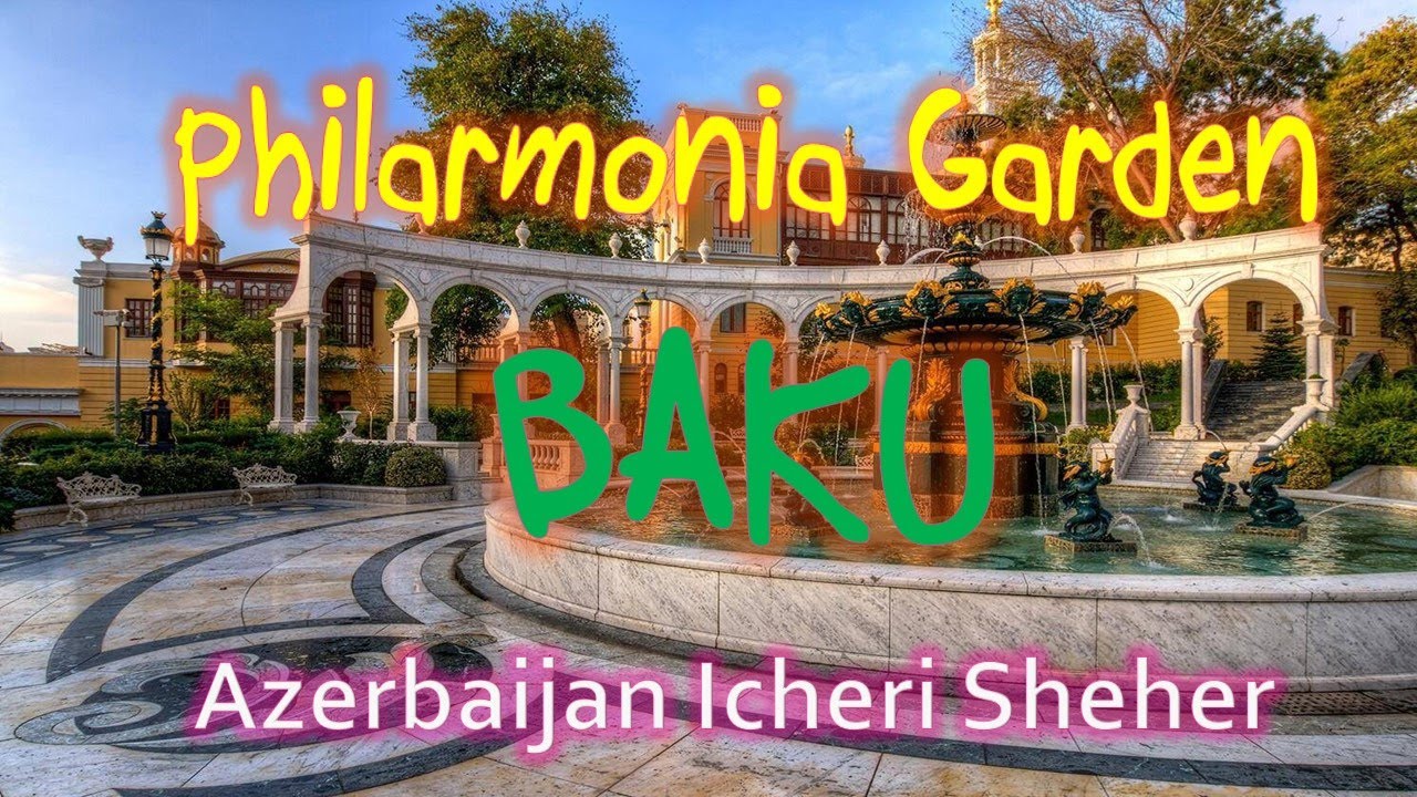 Baku- Philharmonia Garden: A Must See! #amazing #nature / Worldwide ...