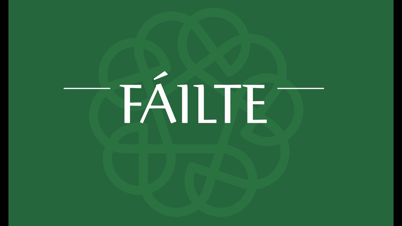 Fáilte - Welcome - YouTube