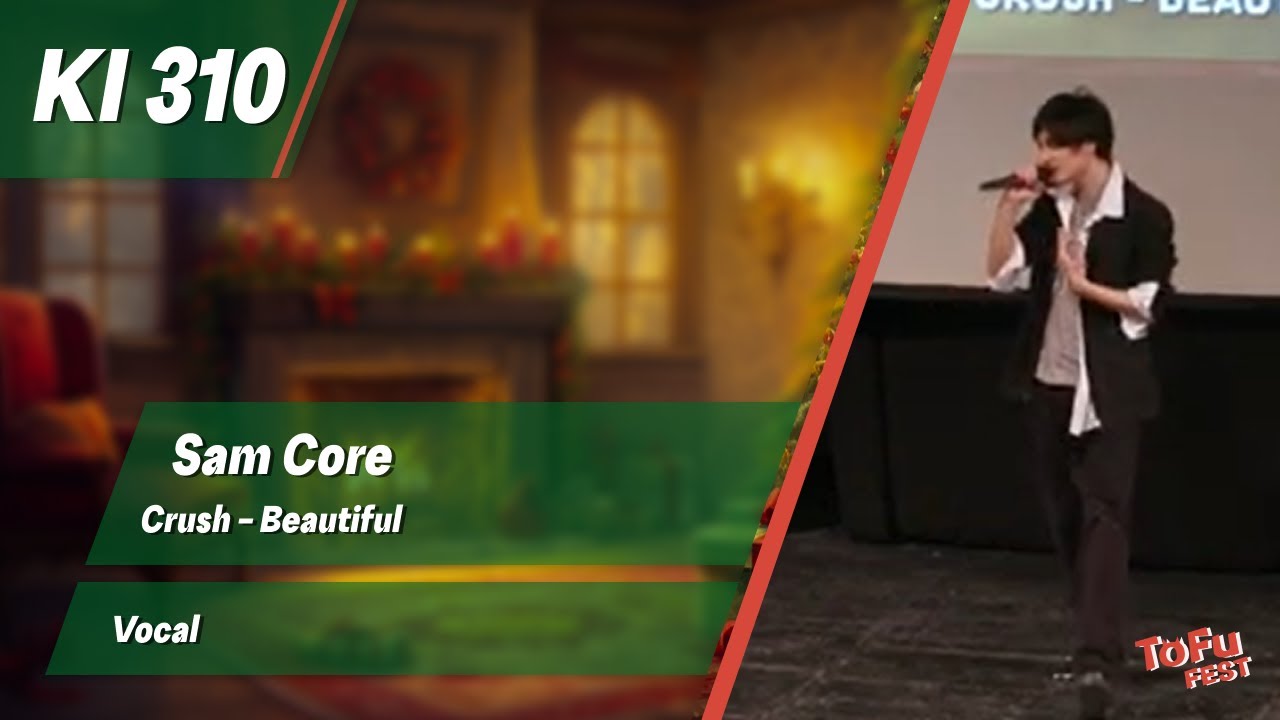 ToFu Fest New Year 2024 - KI 310 Sam Core Crush Beautiful (OST дорама ...