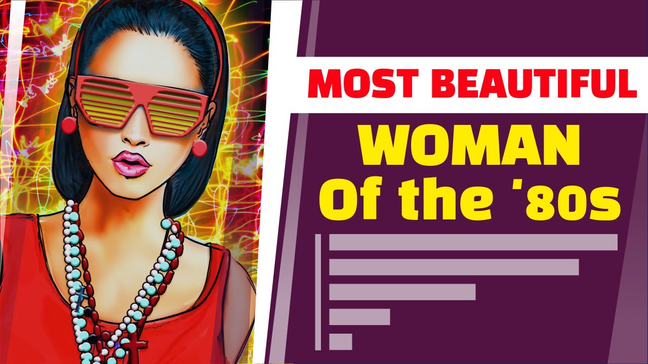 The Most Beautiful Women Of The '80s - TOP 100 - YouTube
