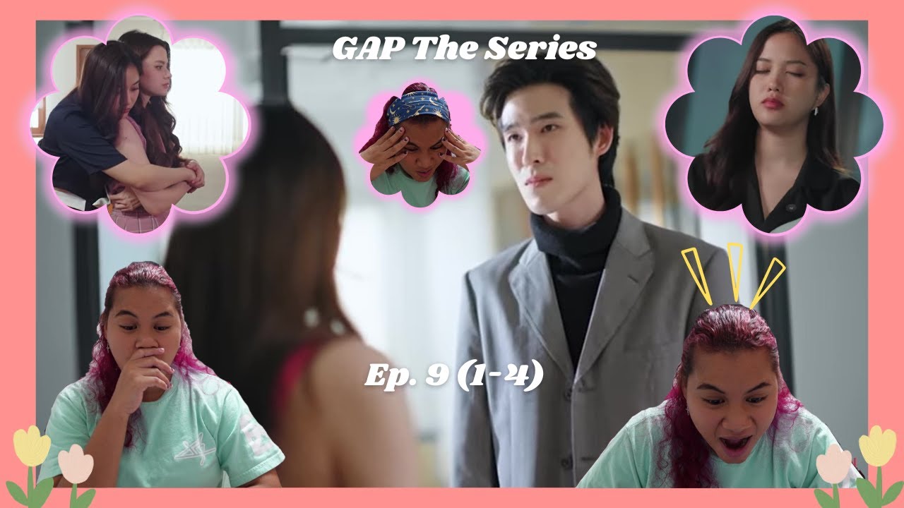 (18+ ONLY) ทฤษฎีสีชมพู GAP The Series | EP.9 [1-4] REACTION - YouTube