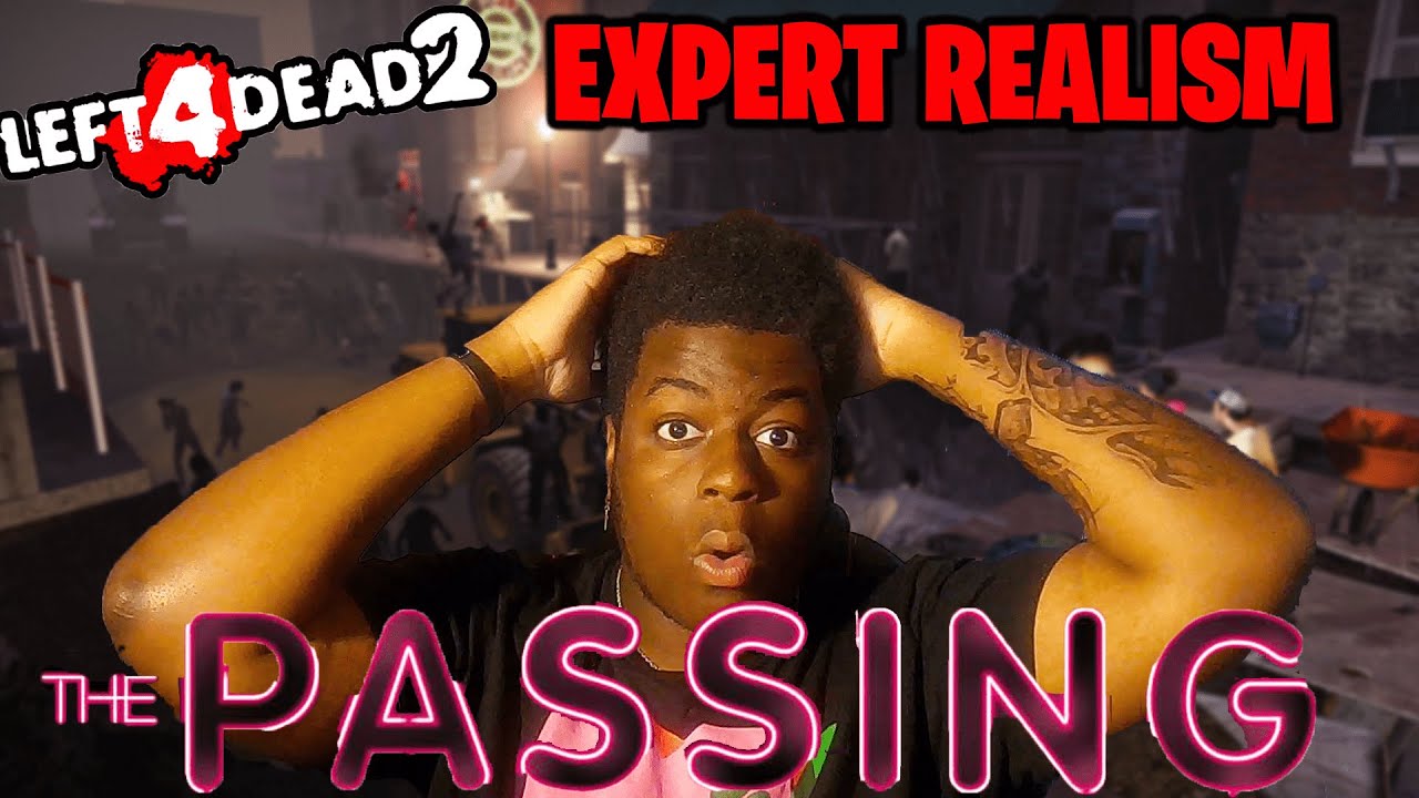 LEFT FOR DEAD 2 EXPERT REALISM on THE PASSING.. IS THAT A TANK??? - YouTube