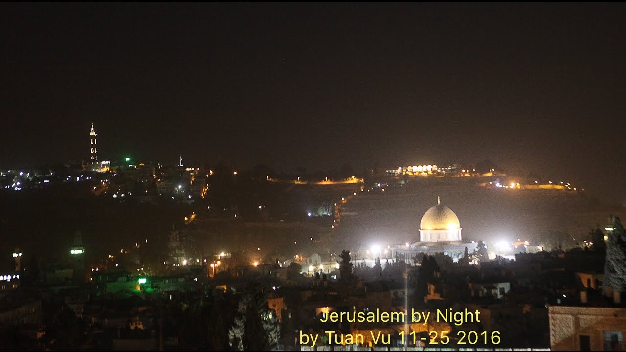 Jerusalem Israel by Night - YouTube