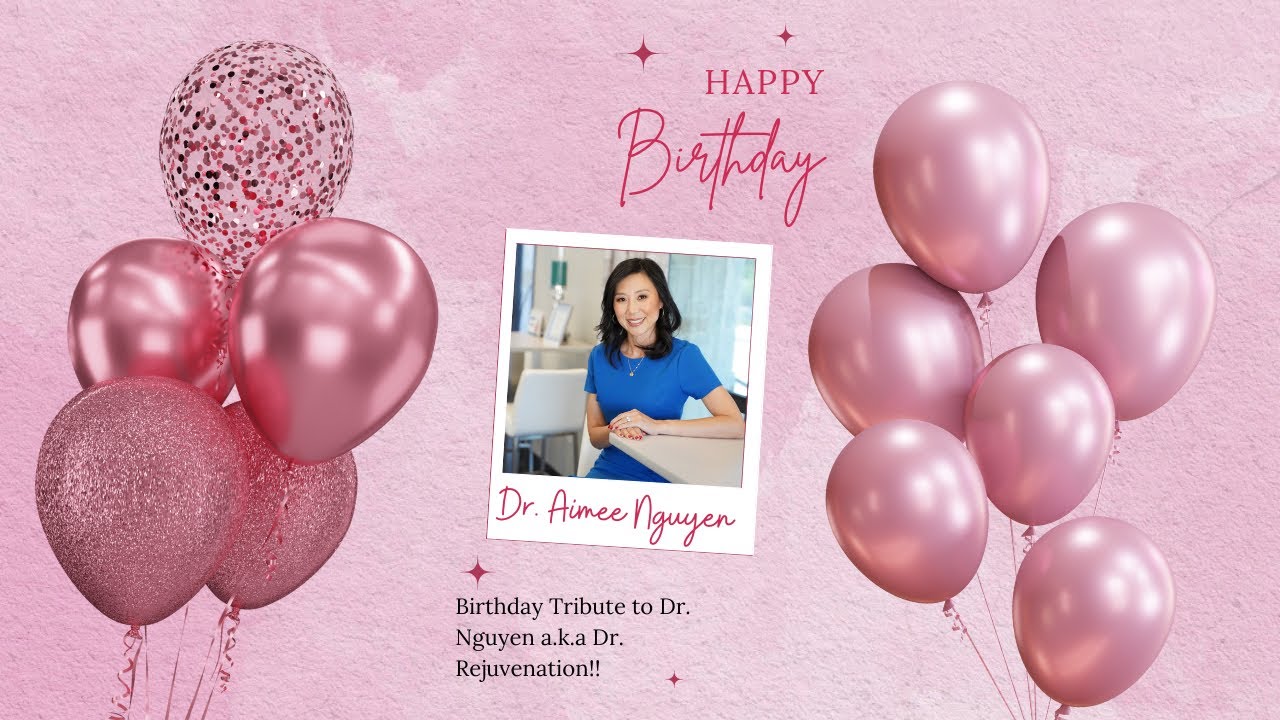 Happy Birthday to Dr. Rejuvenation - YouTube