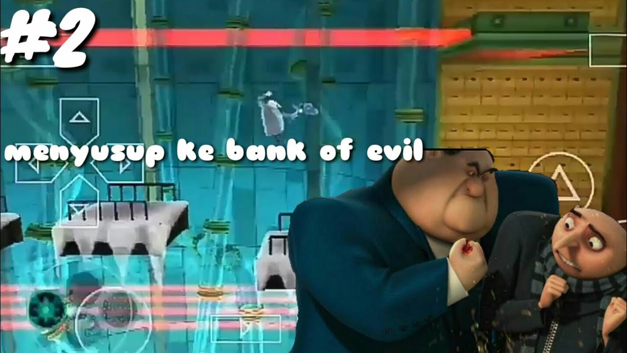 gru menyusup bank of evil - despicable me psspp - part 2 - YouTube