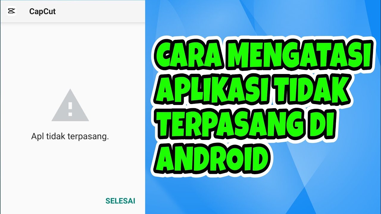 Cara Mengatasi Aplikasi Tidak Terpasang di Android - YouTube