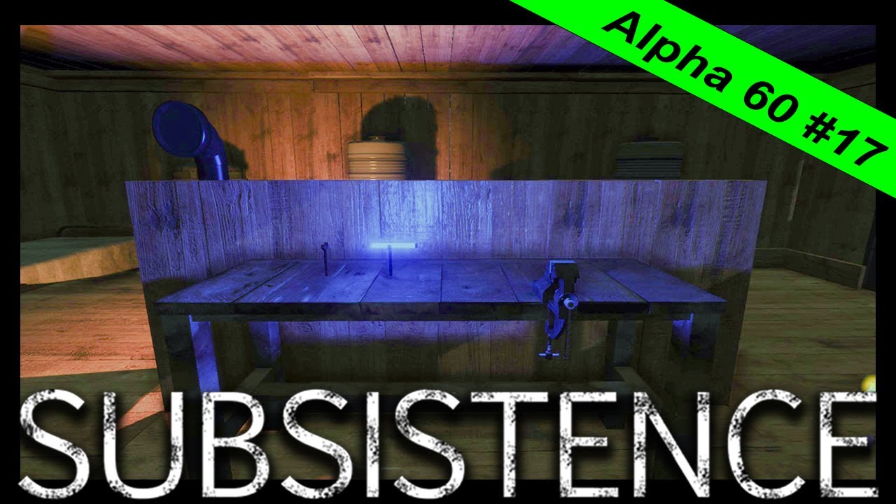 Subsistence Alpha 60 deutsch Let's Play Werkbank & Infektion Jagd ...