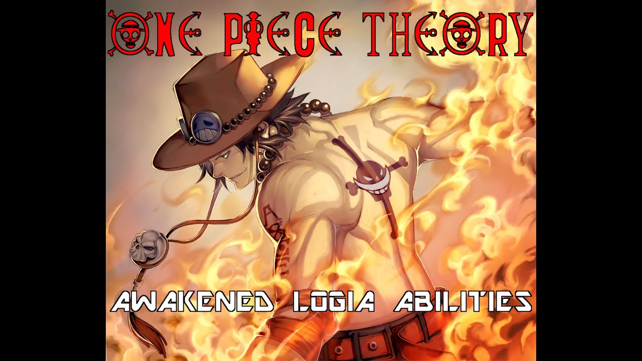 AWAKENED LOGIA ABILITIES - One Piece Theories - YouTube