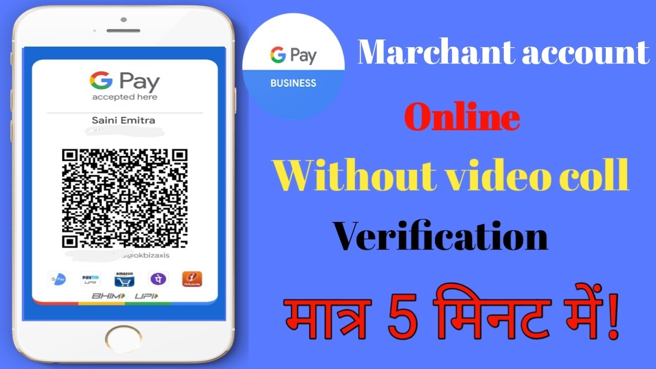 How to verify google pay merchant account online without video call ...