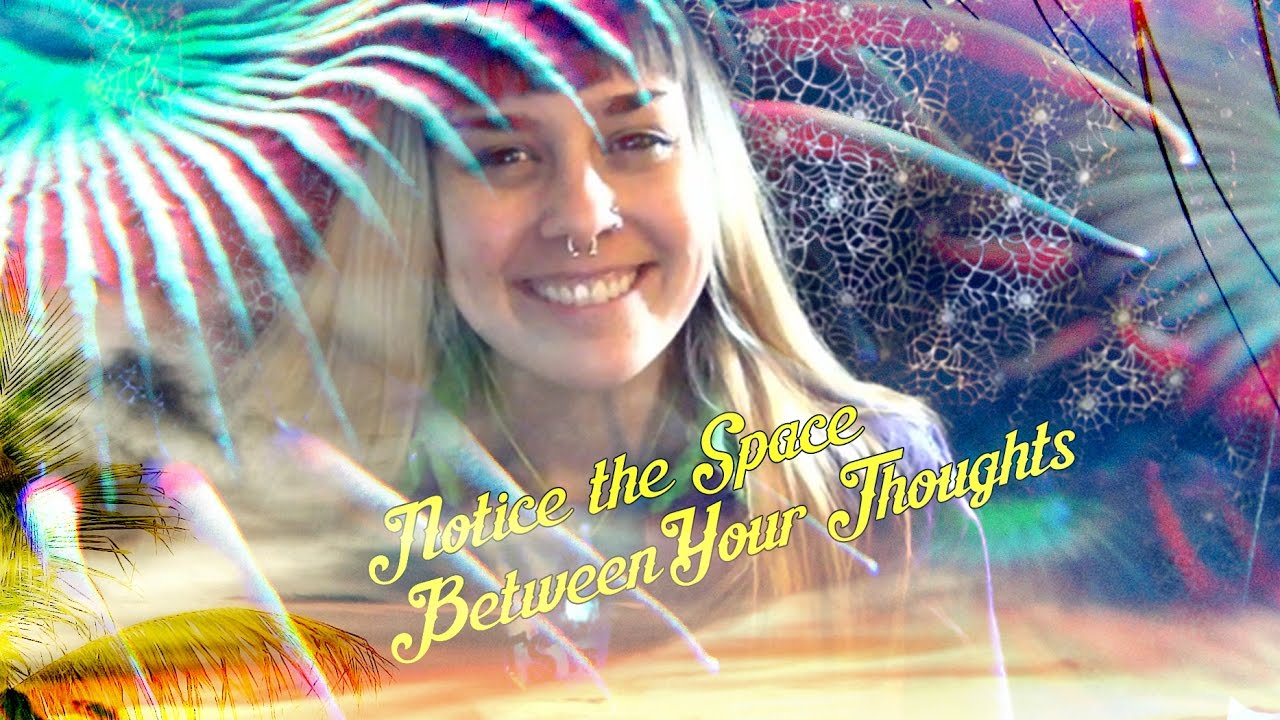 Daily Meditation - Notice the Space Between Your Thoughts - YouTube