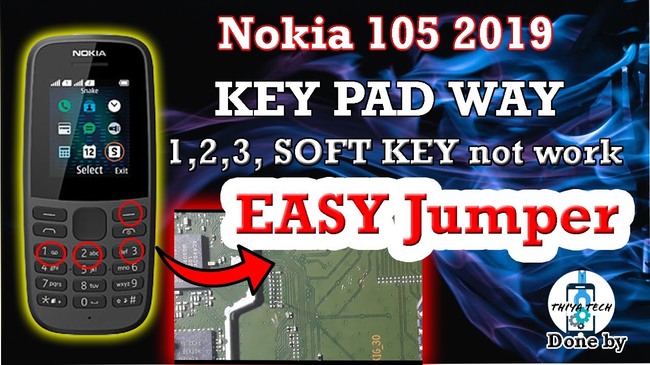 NOKIA 105 2019 keypad ways/1,2,3, not work Jumper solution - YouTube