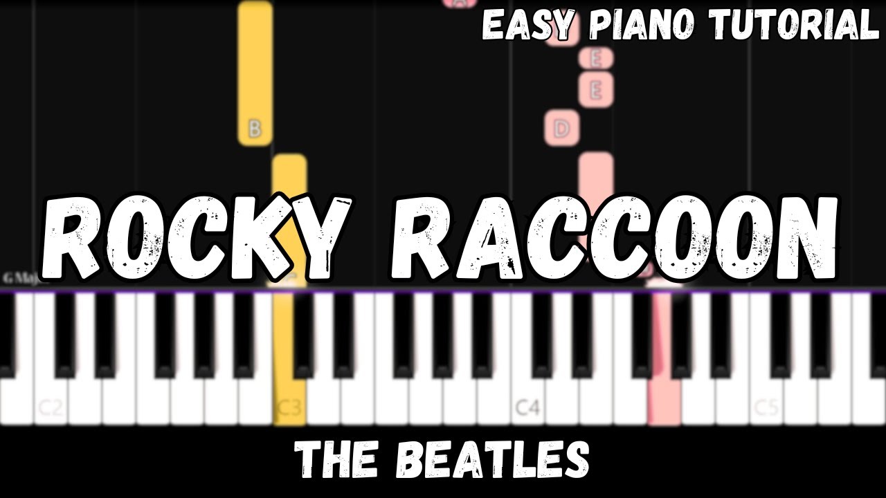 The Beatles - Rocky Raccoon (Easy Piano Tutorial) - YouTube