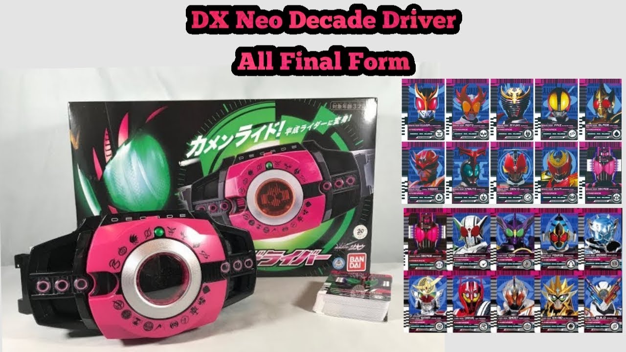 DX Neo Decade driver All final form kamen rider - YouTube