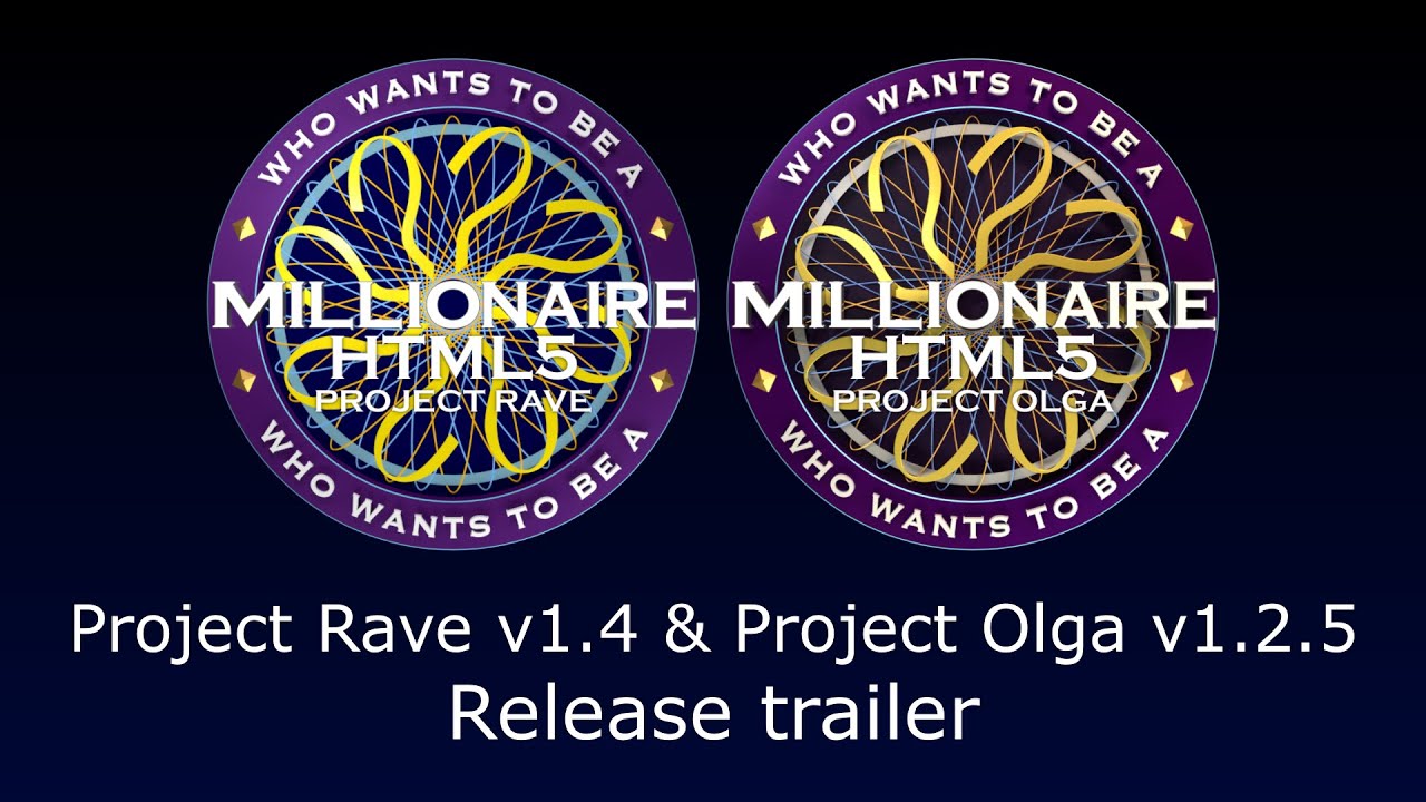 WWTBAM HTML5 Project Rave v1.4 + Project Olga v1.2.5 - Release trailer ...