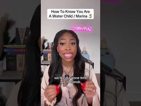 How to know you're a water child/ marina 