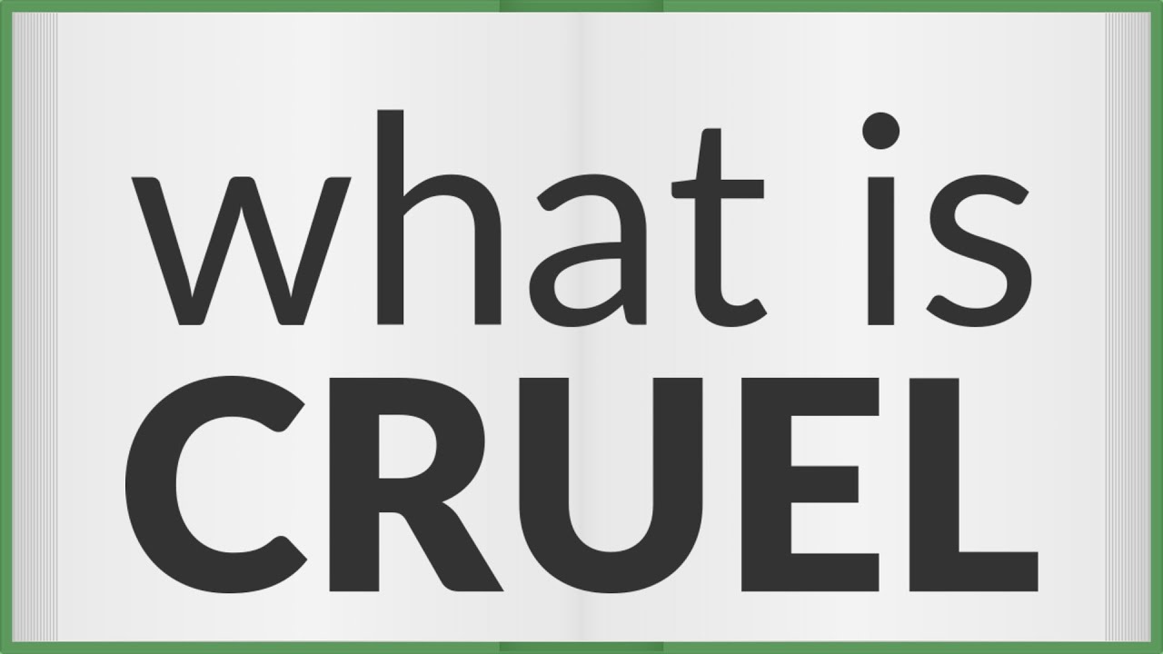 Cruel | meaning of Cruel - YouTube cruel-meaning-of-cruel-youtube