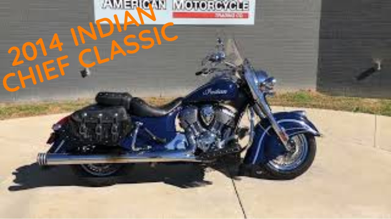 316464 2014 INDIAN CHIEF CLASSIC - YouTube